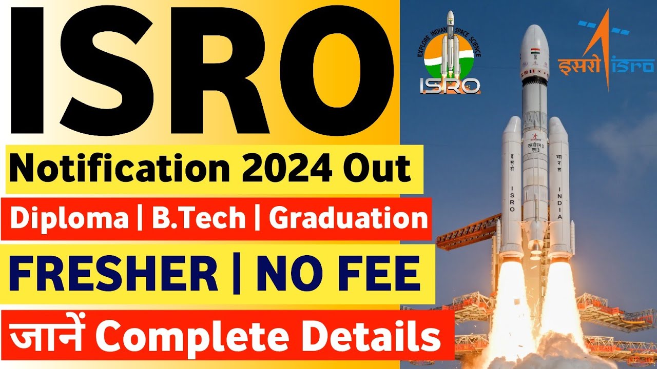 ISRO Recruitment 2024 | ISRO Vacancy 2024 | ISRO New Recruitment 2024 ...