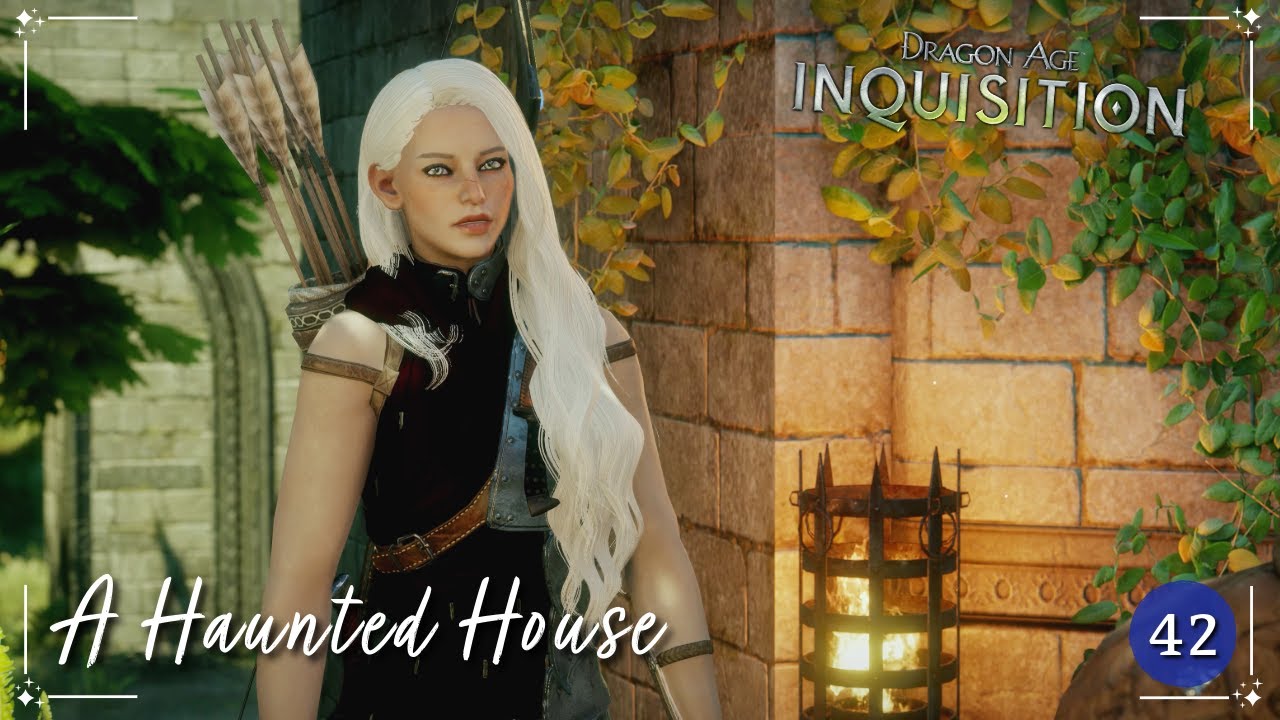 Dragon Age: Inquisition: A Haunted House | Modded DAI | Ep. 42 - YouTube