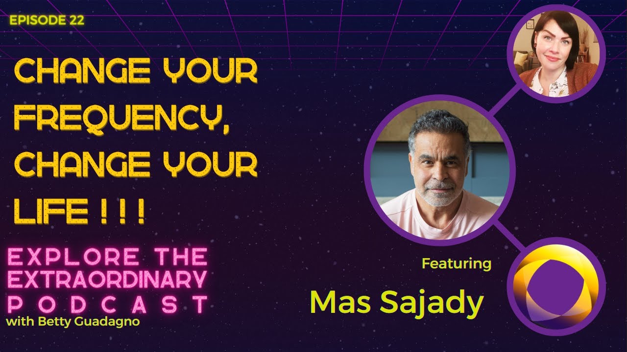 Change Your Frequency, Change Your LIFE!!! w/ Mas Sajady - YouTube