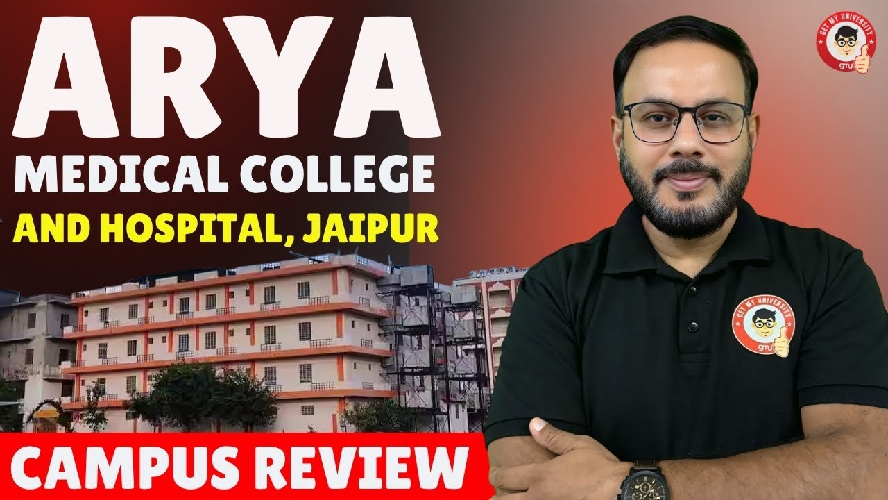 Arya Medical College and Hospital, Jaipur Full Campus Tour 2025 - YouTube