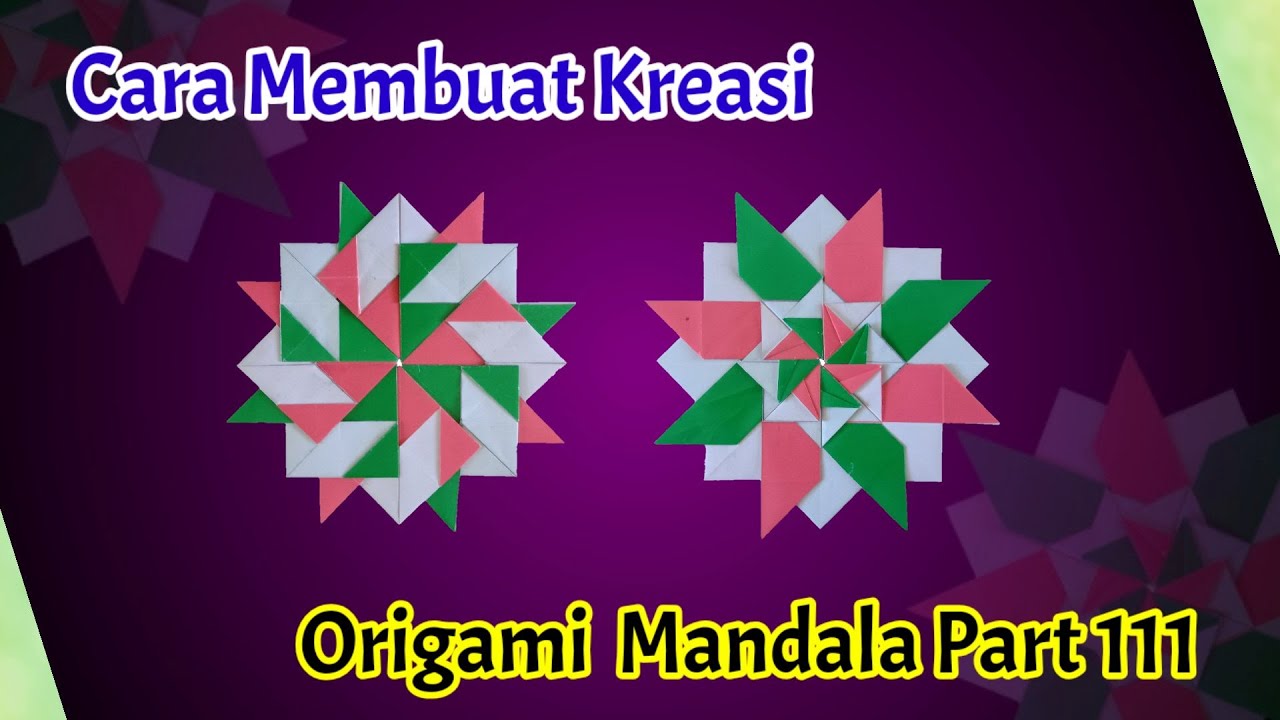 Cara Membuat Kreasi Origami Mandala Part 111 - YouTube