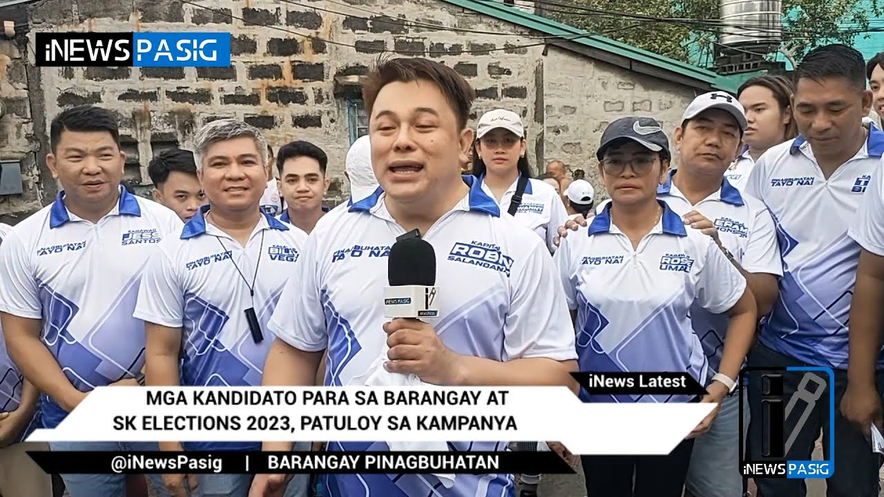Mga kandidato sa Barangay at SK Elections 2023, patuloy sa kampanya ...