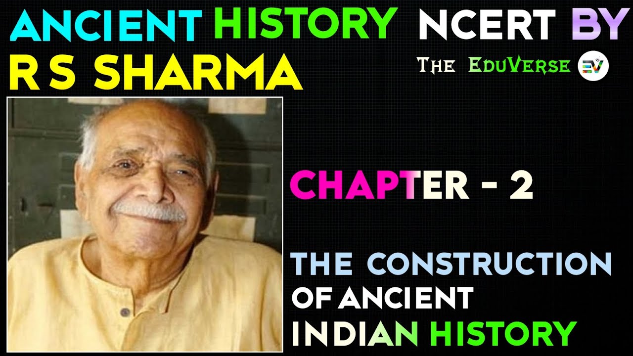 Ancient History RS SHARMA CH 2 Construction Of Ancient History ancient-history-rs-sharma-ch-2-construction-of-ancient-history
