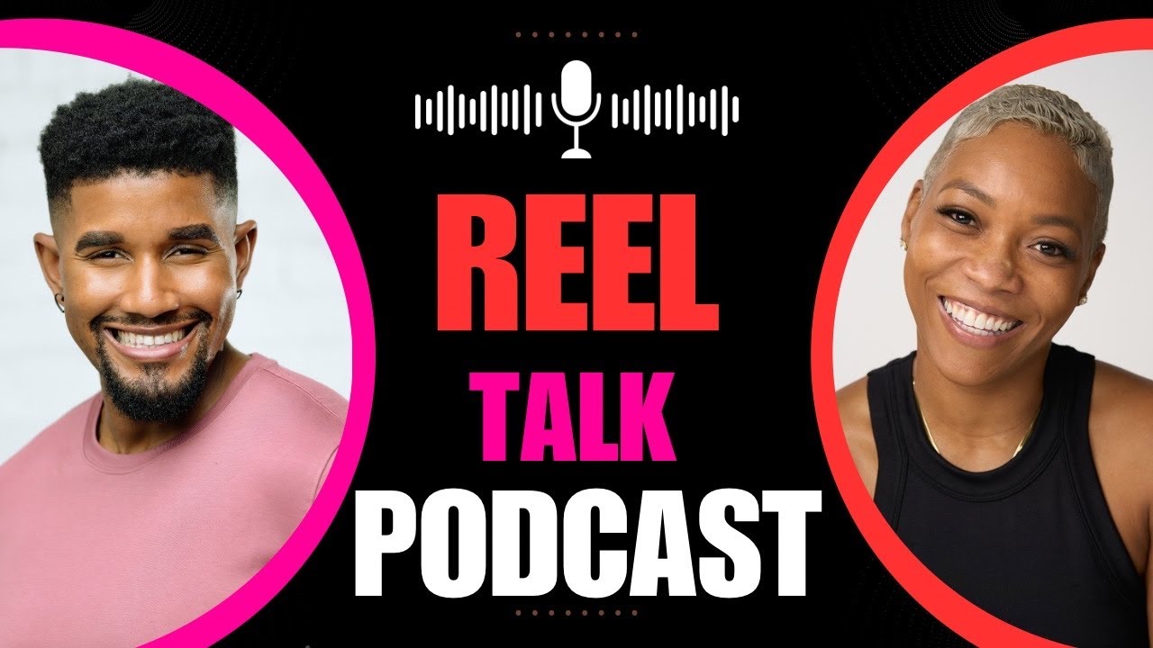 REEL Talk Podcast Pilot Episode 1| NEW PODCAST! Navigating ...