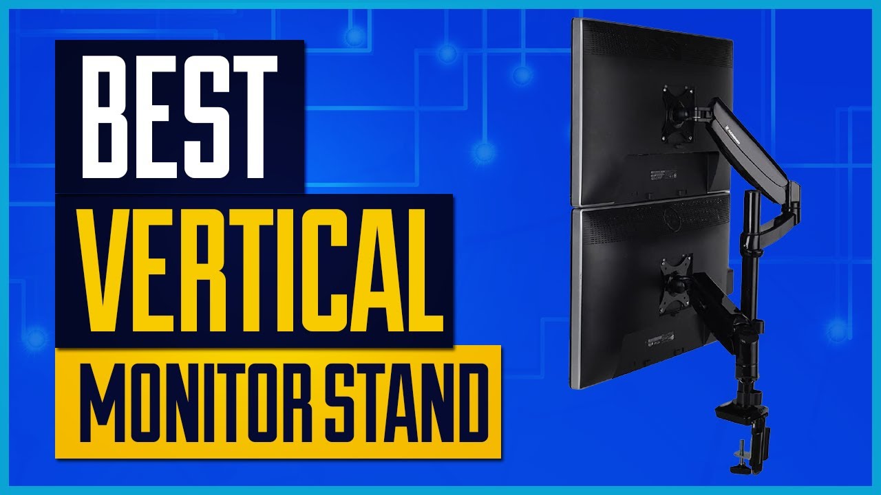 Best Vertical Monitor Stand [Top 5 Picks] - YouTube