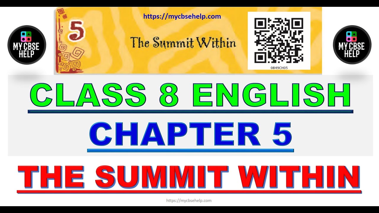 Class 8 English Chapter 5 The Summit Within, NCERT CLASS 8 ENGLISH ...