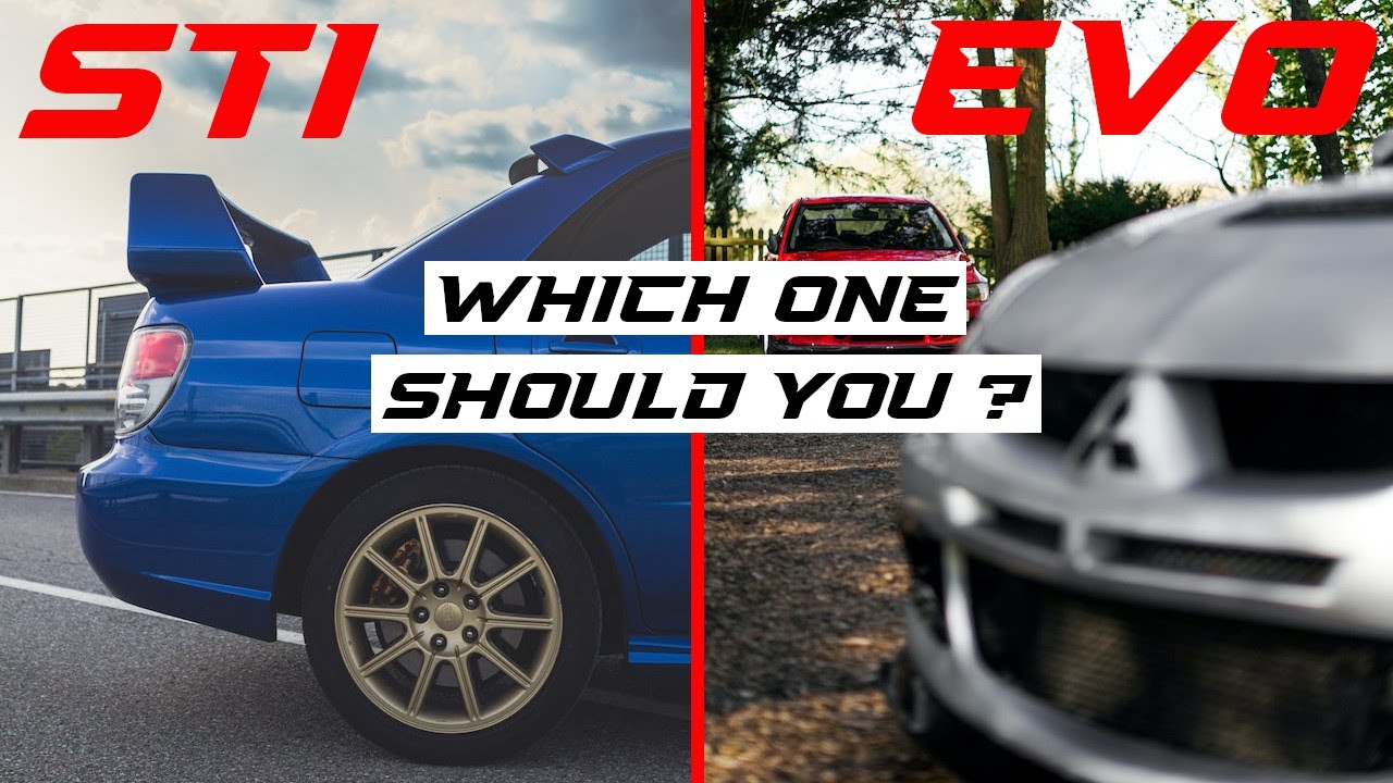 STI vs EVO : Which One Should You Buy ? Which One Is Better ? - YouTube
