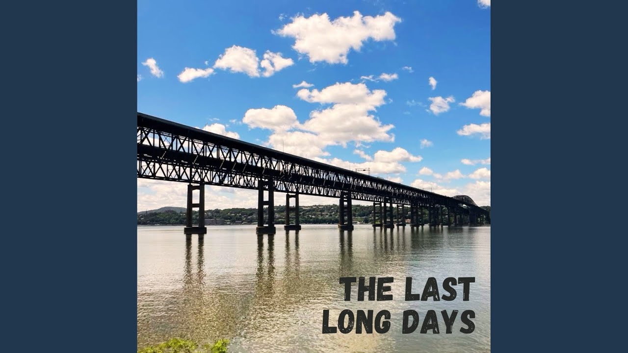 The Last Long Days - YouTube