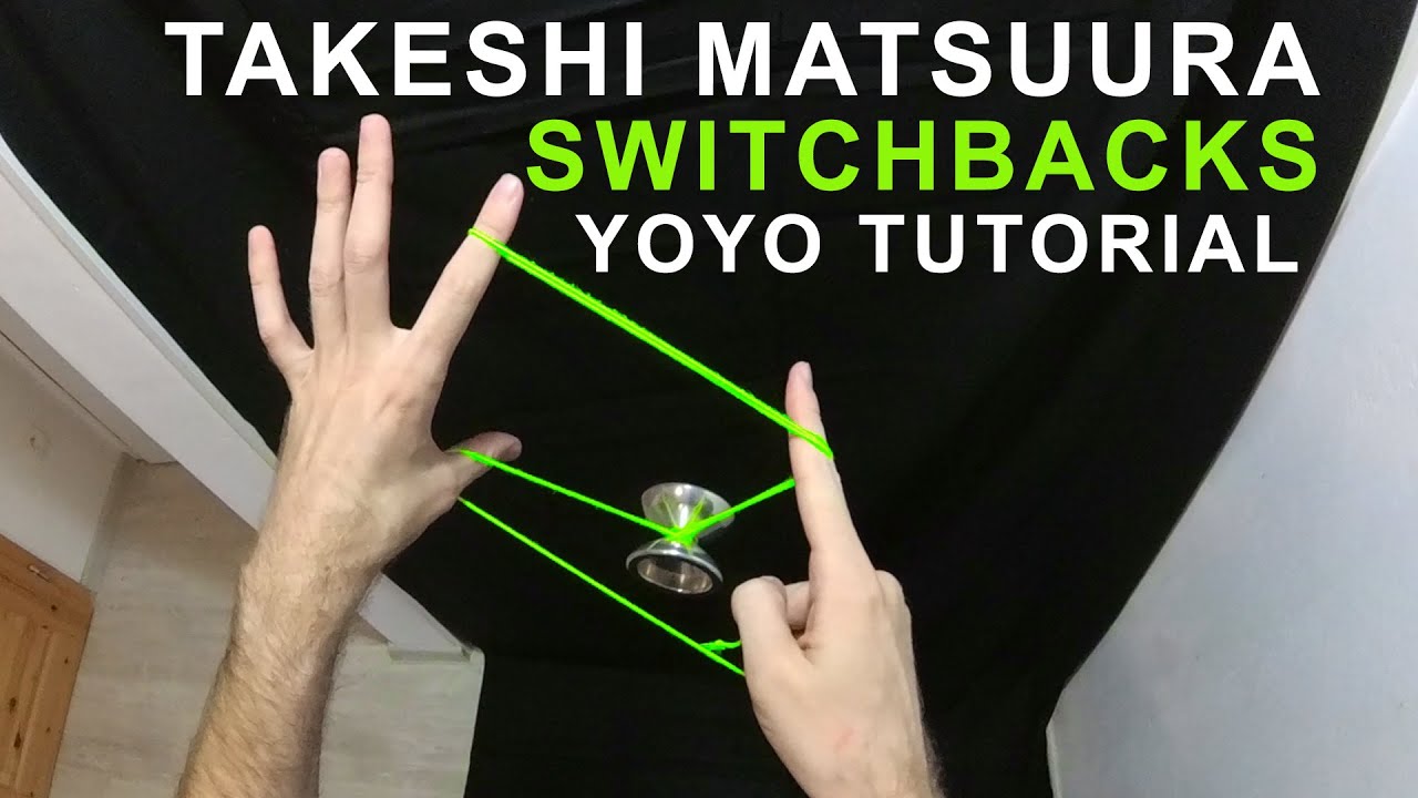 Takeshi Matsuura - Switchbacks yoyo tutorial - YouTube