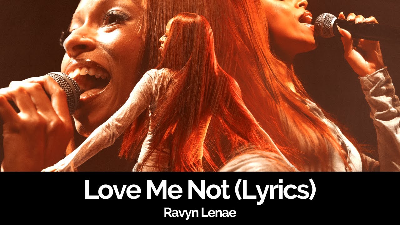 Ravyn Lenae - Love Me Not (Lyrics) - YouTube