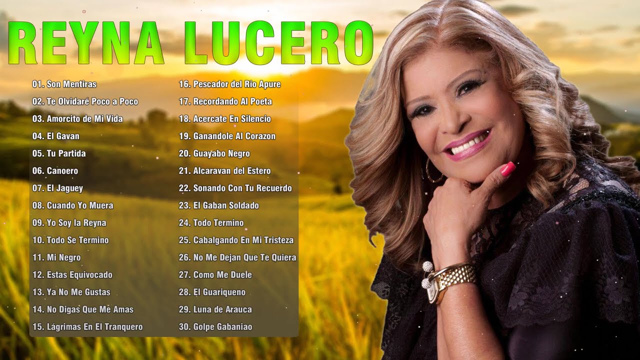Reyna Lucero Sus Mejores Canciones - 30 Grandes Exitos De Reyna Lucero ...