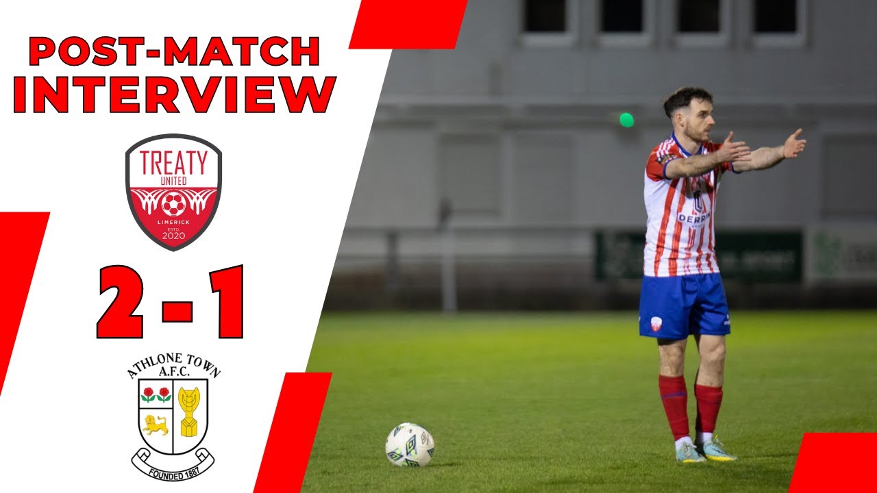 Conor Barry | Treaty United 2-1 Athlone Town | POST-MATCH INTERVIEW ...