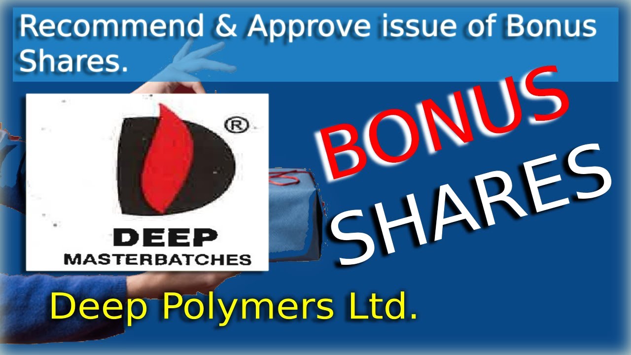 Bonus Share- Deep Polymers Ltd. (Recommend & Approve issue of Bonus Shares.) - YouTube