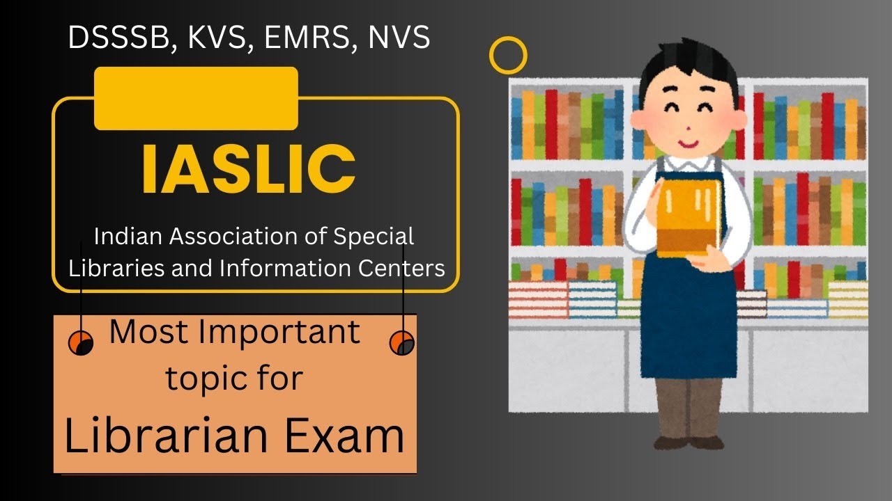Class-3 | IASLIC | Library Science | KVS, DSSB, NVS, EMRS Librarian ...