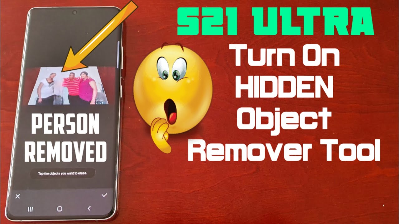 Samsung Galaxy S21 Ultra How To Turn On HIDDEN Object Eraser Tool/Erase ...