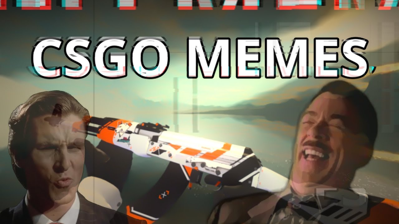 CS:GO MEMES - YouTube