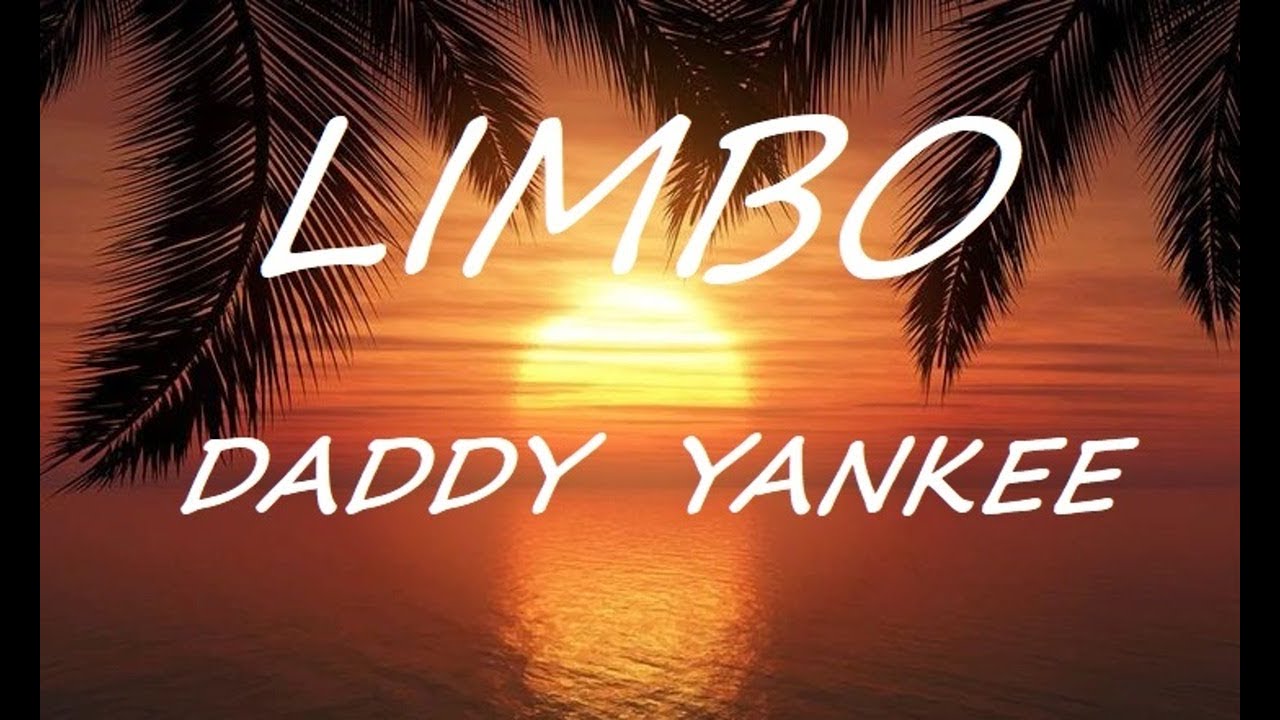 Daddy Yankee - Limbo (Lyrics) - YouTube
