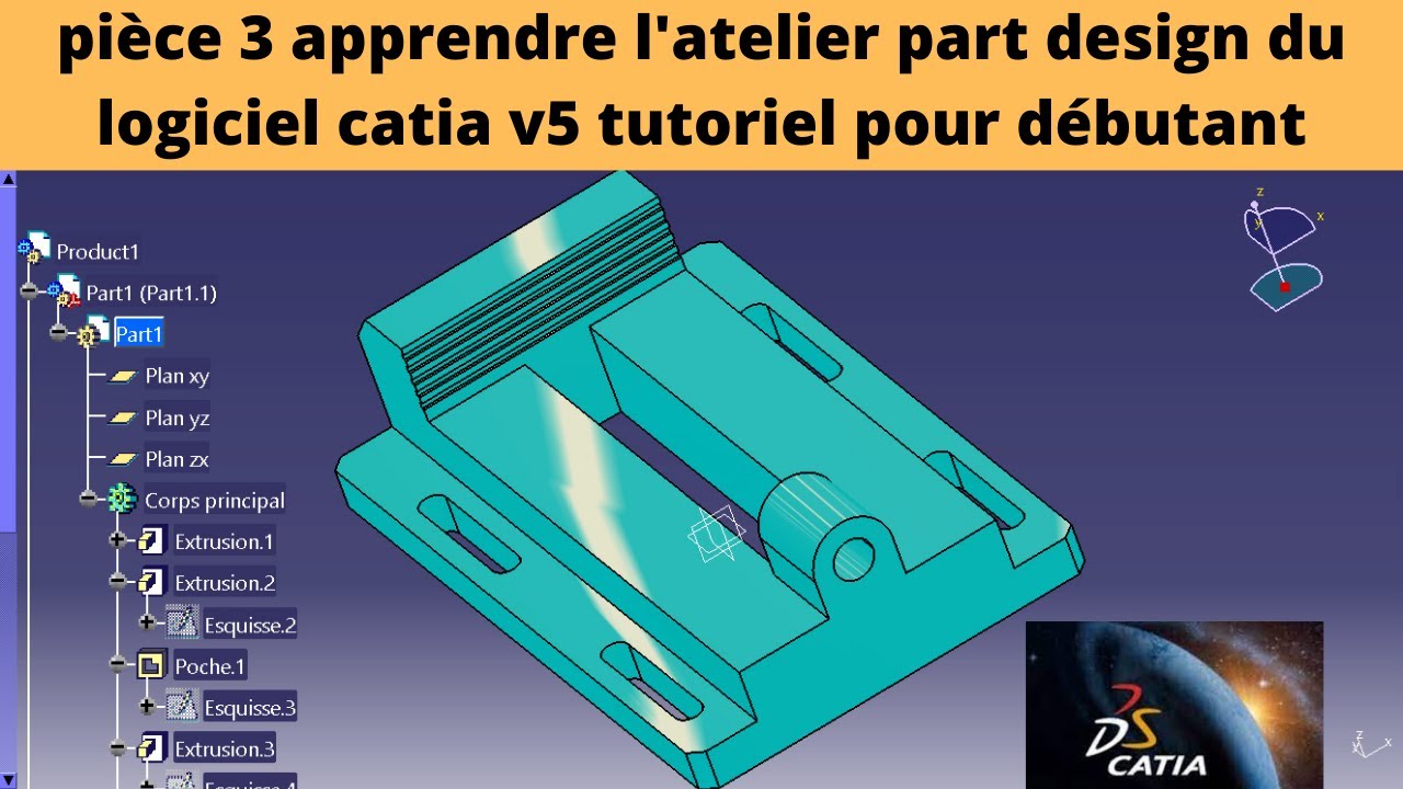 pièce 3 apprendre l'atelier part design du logiciel catia v5 tutoriel ...