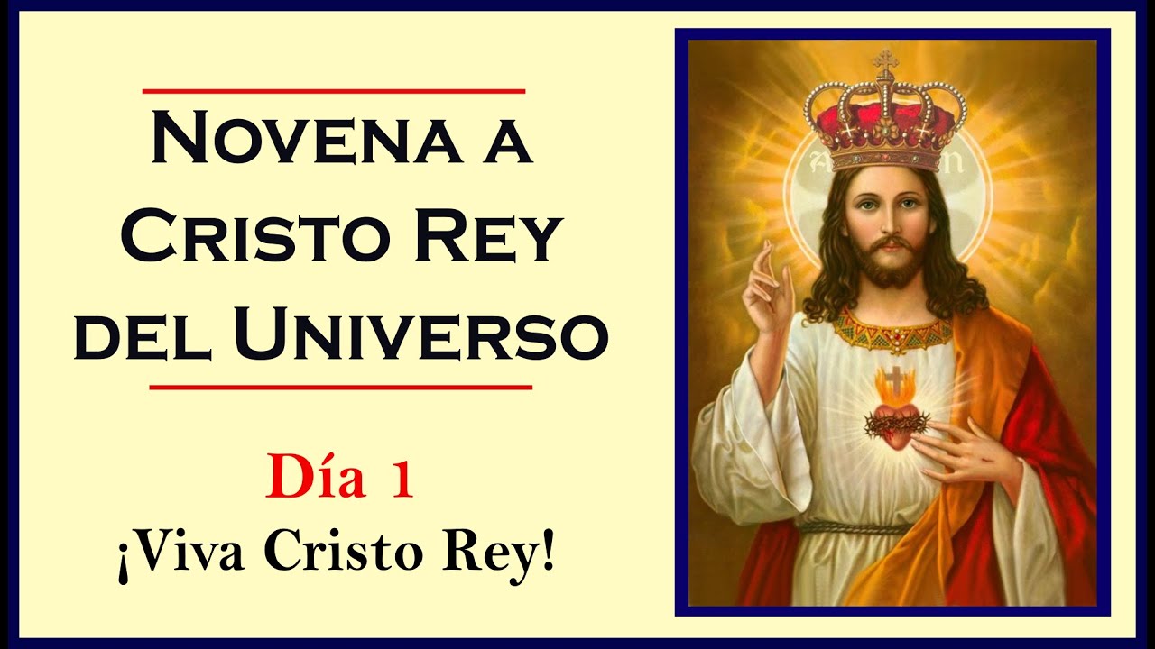 Novena a Cristo Rey (Día 1) - YouTube