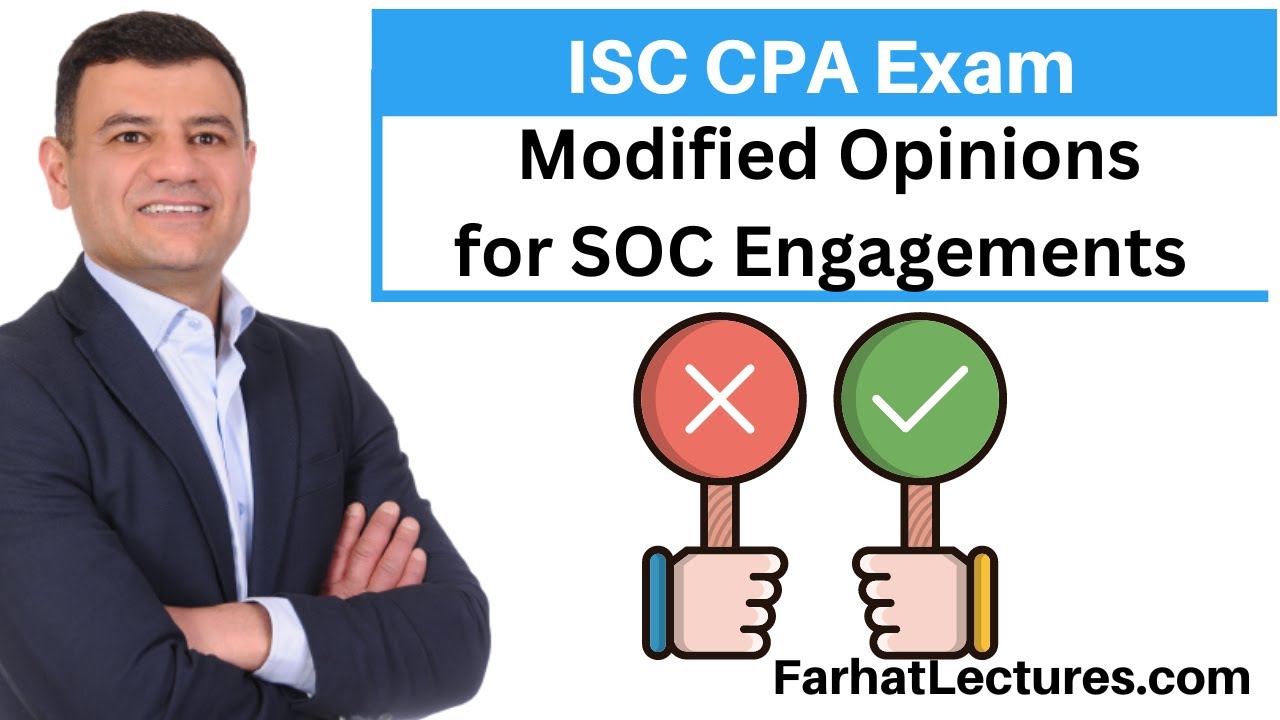 Modified Opinion for SOC Engagement | Information Systems and Controls ...