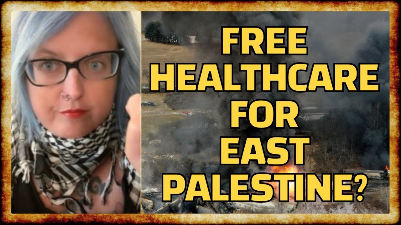 Can East Palestine Residents Get FREE HEALTHCARE For Life w Savage can-east-palestine-residents-get-free-healthcare-for-life-w-savage