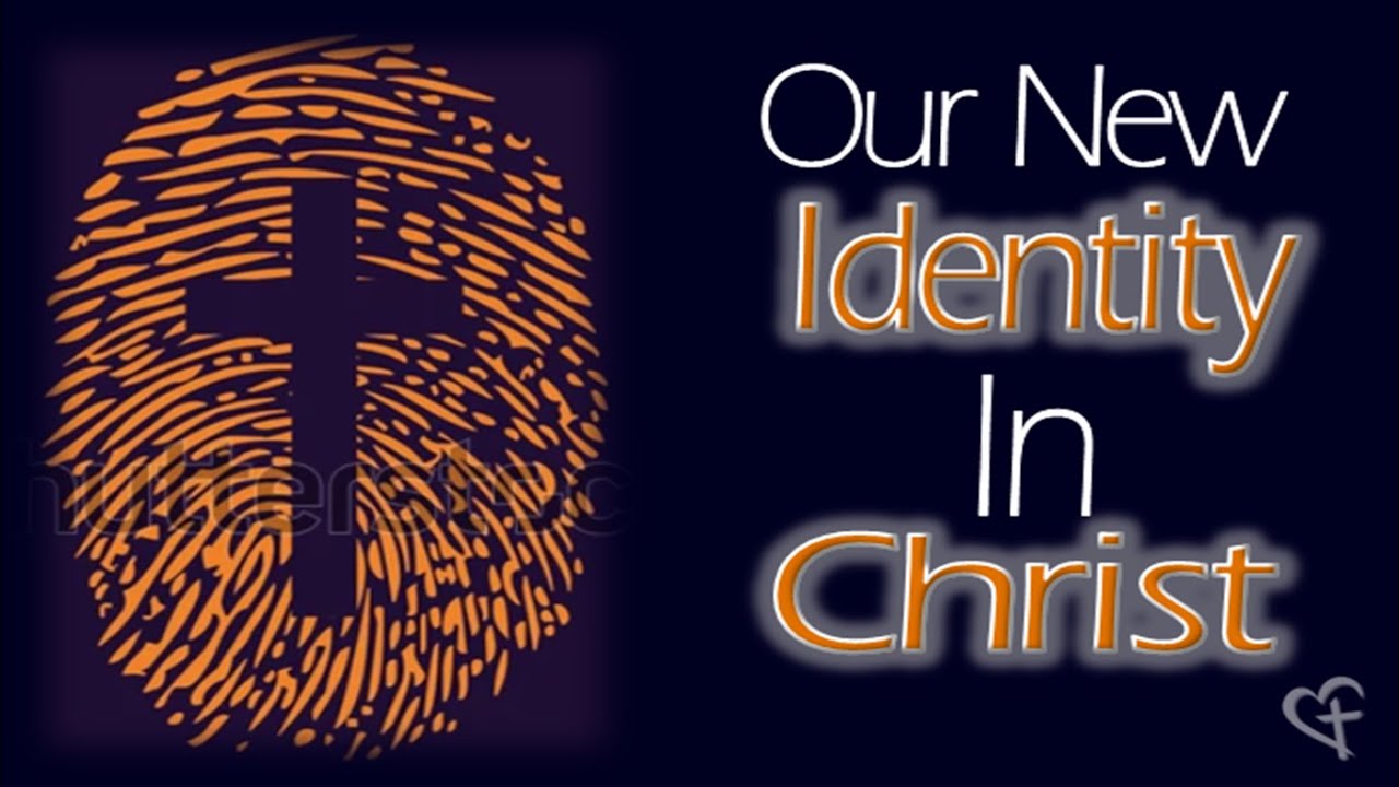 Our New Identity in Christ - PT 8 - YouTube