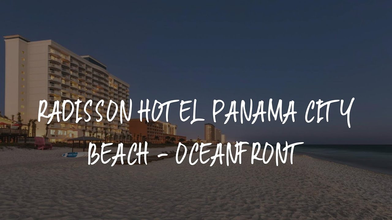 Radisson Hotel Panama City Beach - Oceanfront Review - Panama City ...