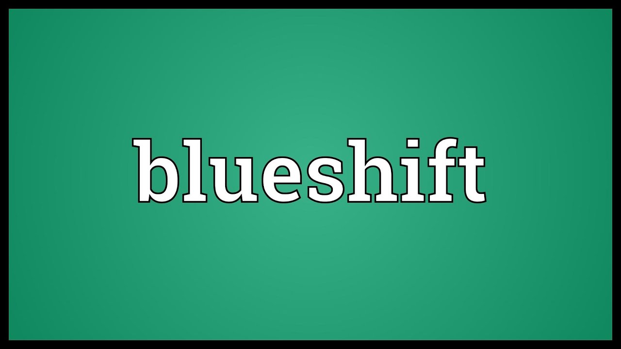 Blueshift Meaning - YouTube