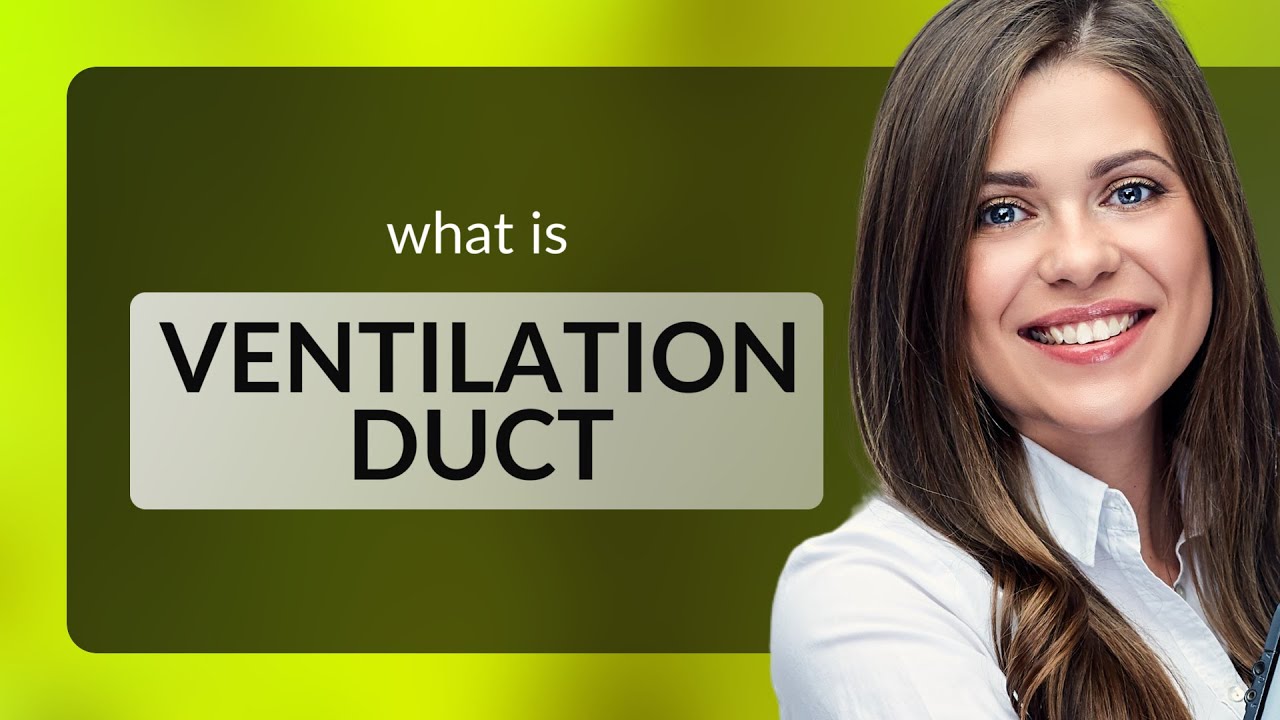 Understanding "Ventilation Duct": An English Learning Guide - YouTube