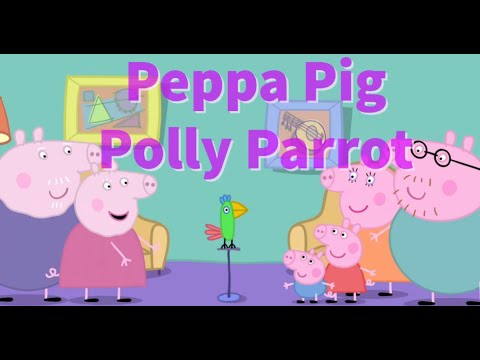Peppa Pig Full Episode S01E04 Polly Parrot 1080P - YouTube