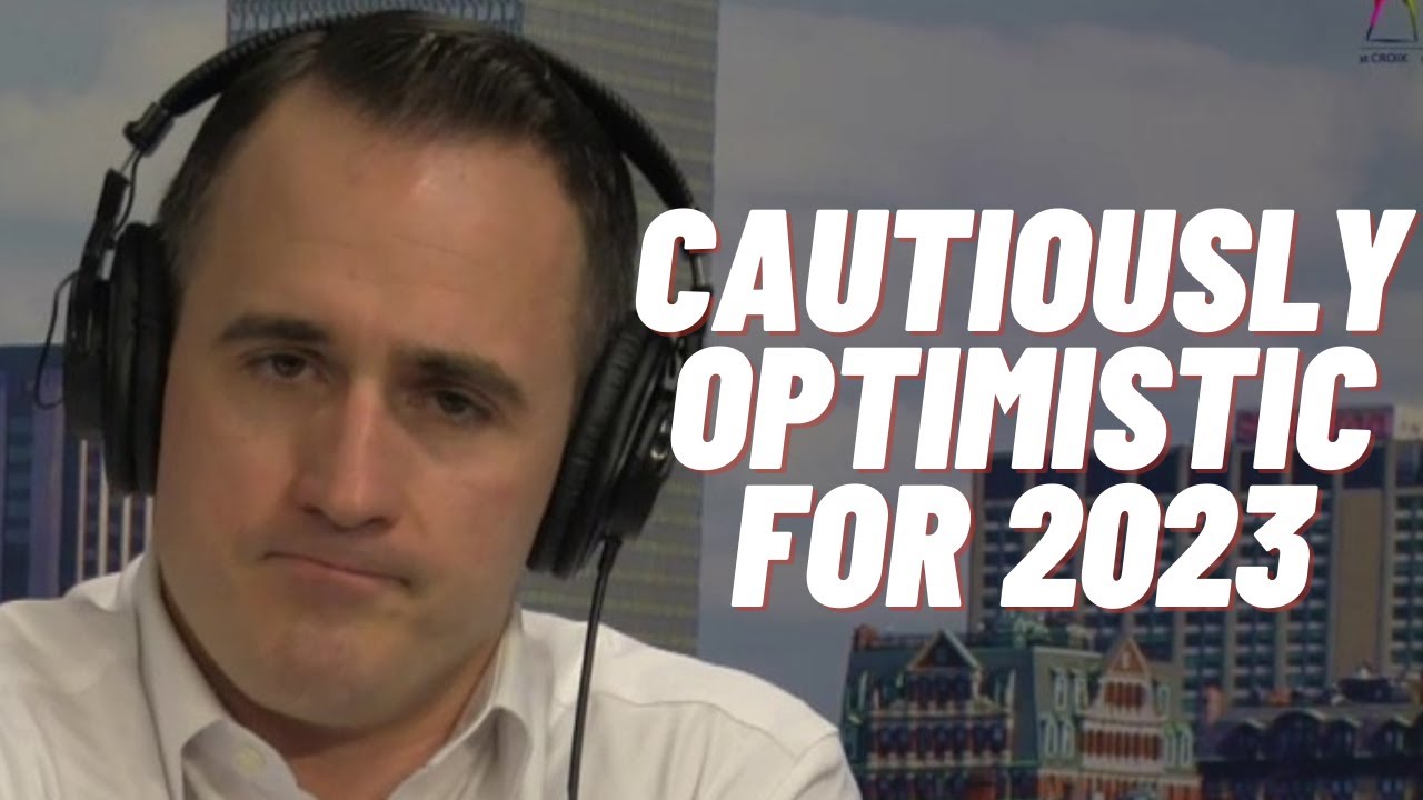 Cautiously Optimistic for 2023 - YouTube