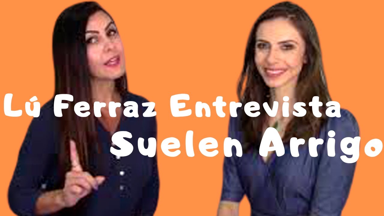 Lú Ferraz Entrevista Suelen Arrigo - YouTube
