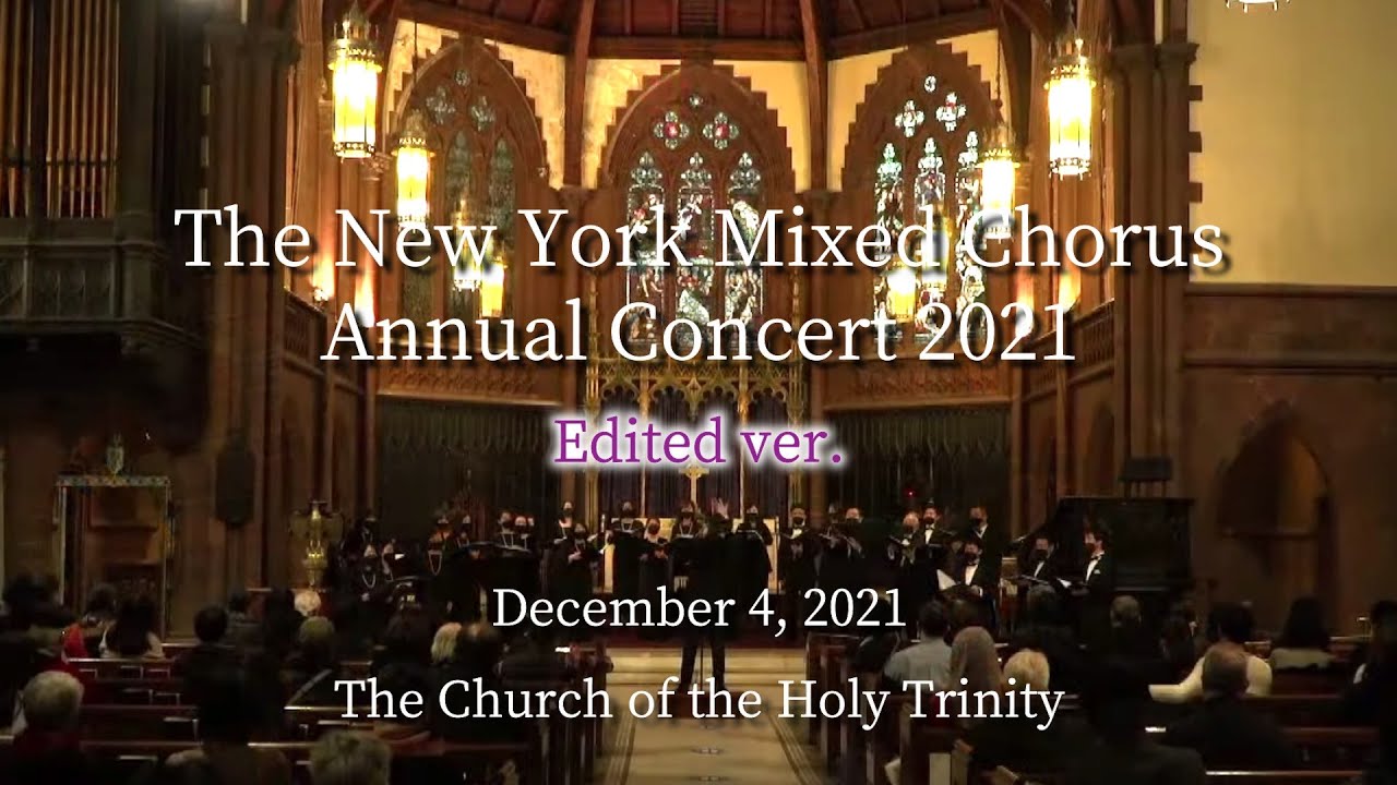 The New York Mixed Chorus Annual Concert 2021 (Edited ver.) - YouTube