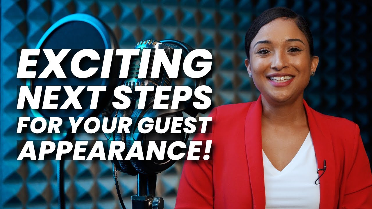 Exciting Next Steps for Your Guest Appearance - YouTube