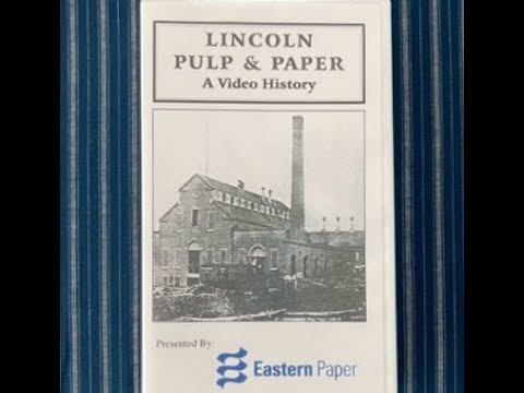Lincoln Pulp & Paper A Video History - YouTube