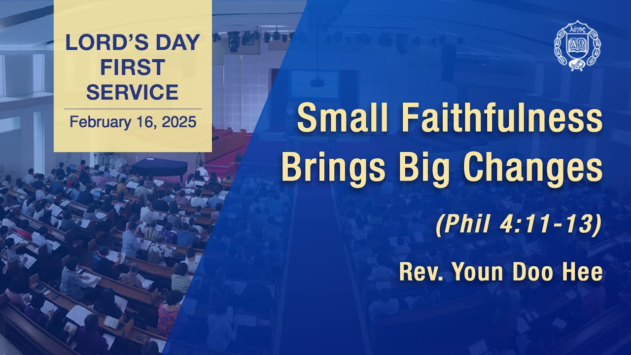 [GPBSI] Small Faithfulness Brings Big Changes - Rev. Youn Doo Hee - YouTube