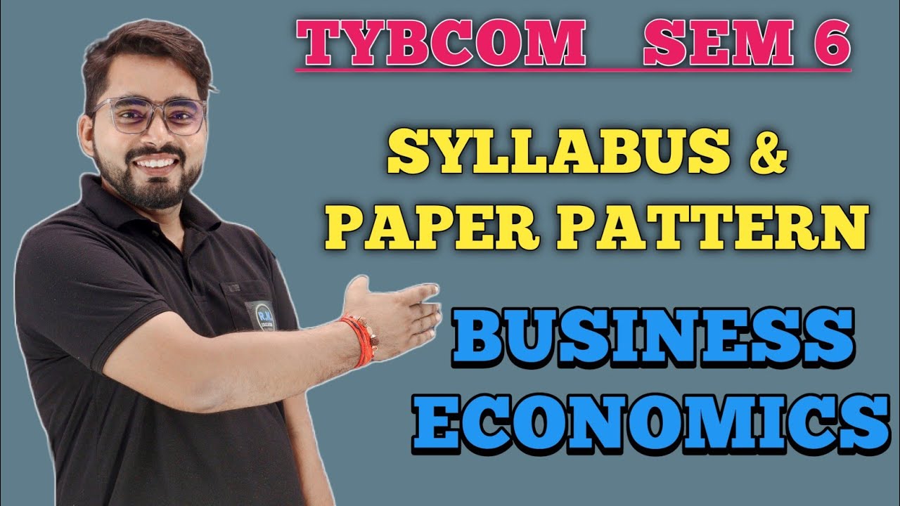 TYBCom Sem -6 Business Economics-||| | Syllabus & Paper Pattern ...