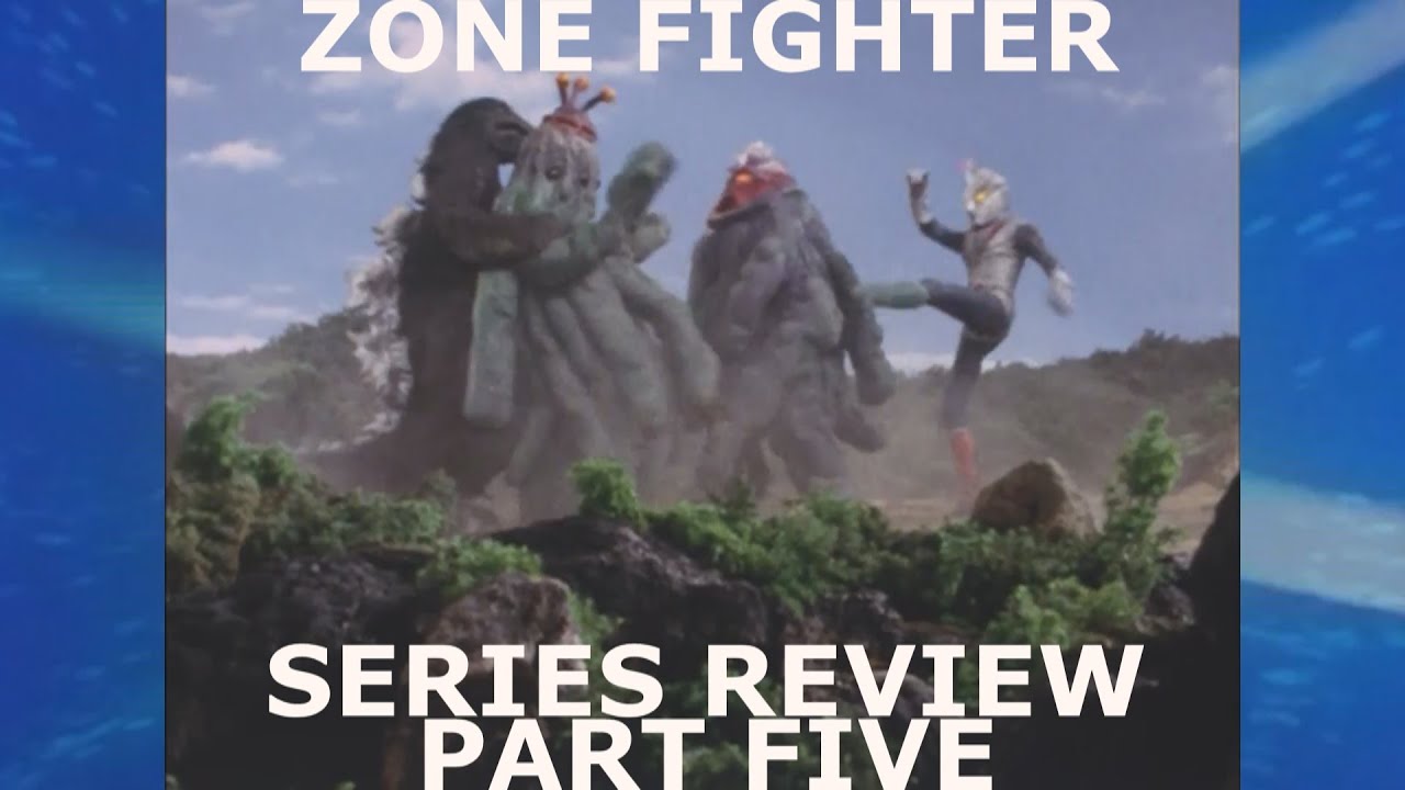 ZONE FIGHTER SERIES REVIEW PART 5 - YouTube
