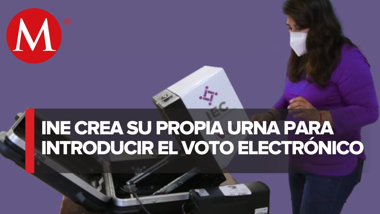 Desarrolla INE urna propia para voto electrónico - YouTube