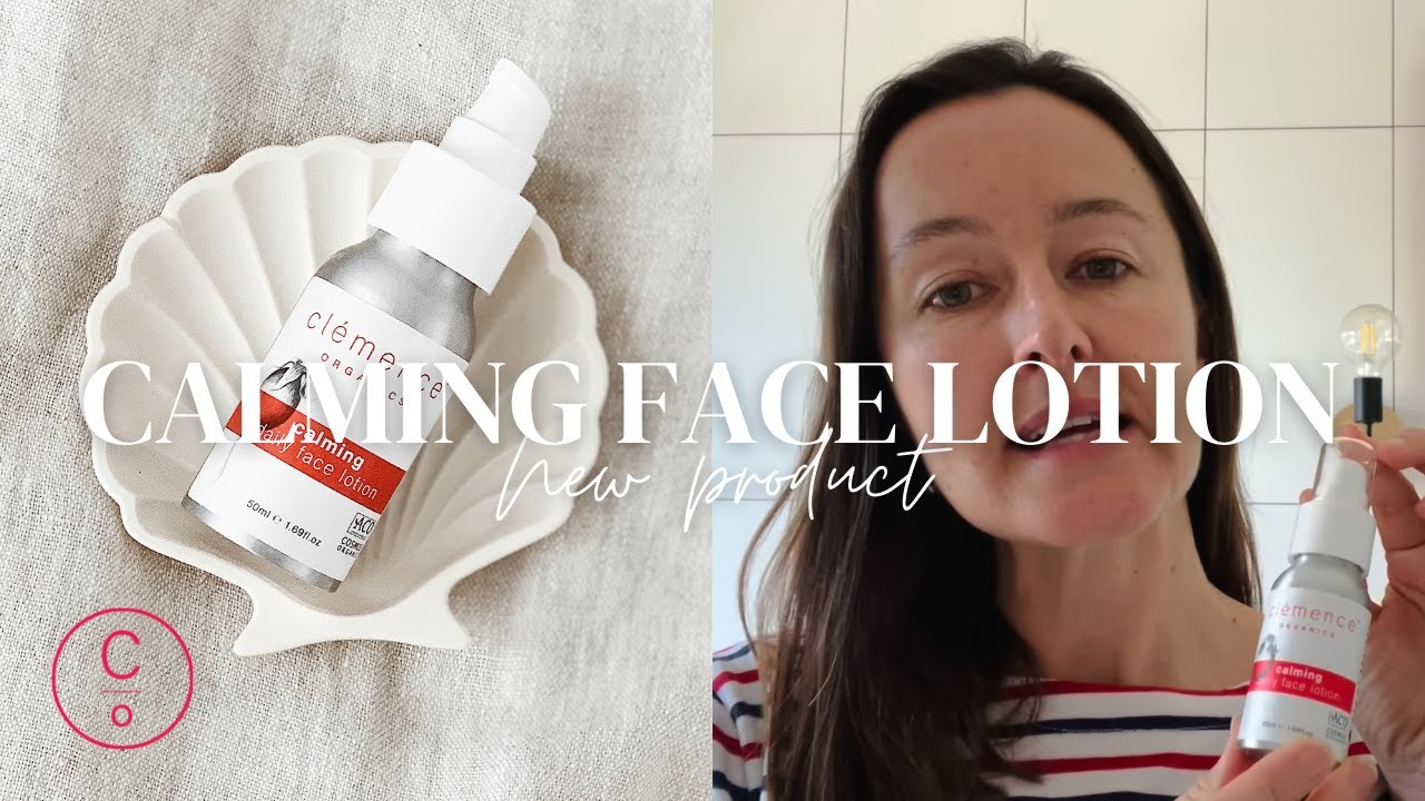 Introducing the Clémence Organics Calming Daily Face Lotion - YouTube
