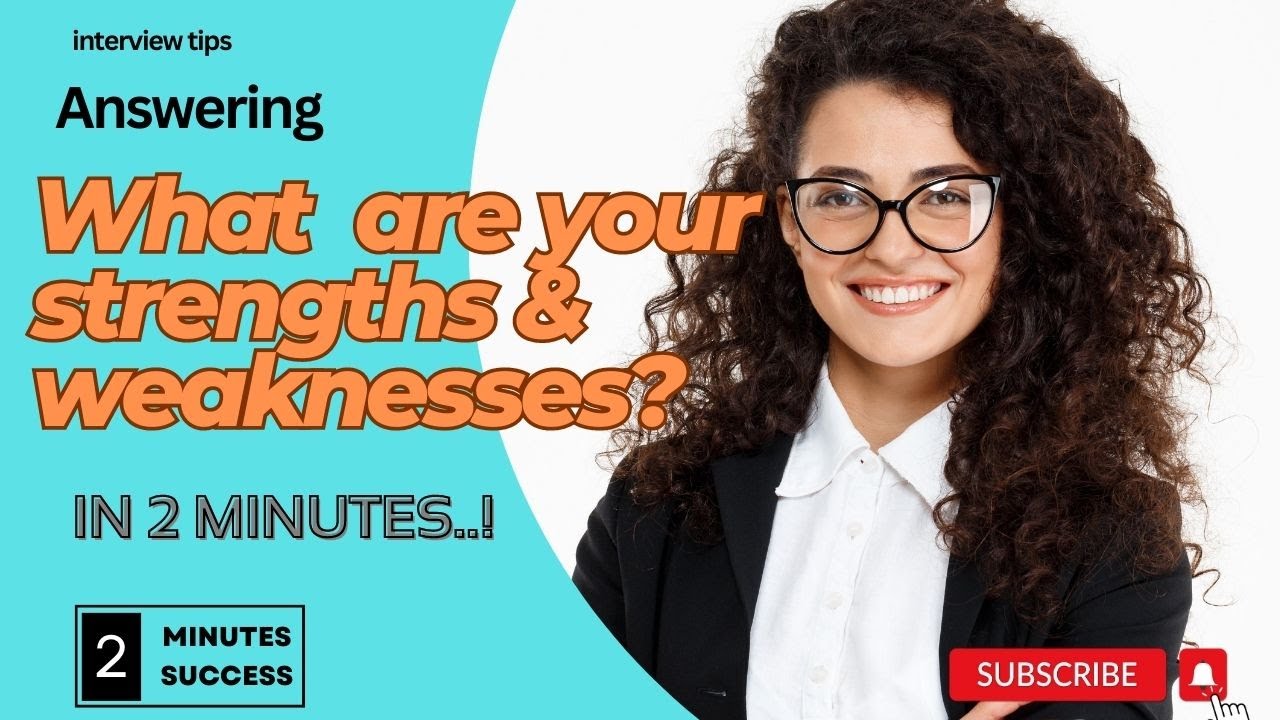 Answering strengths and weaknesses in an interview | Job interview ...
