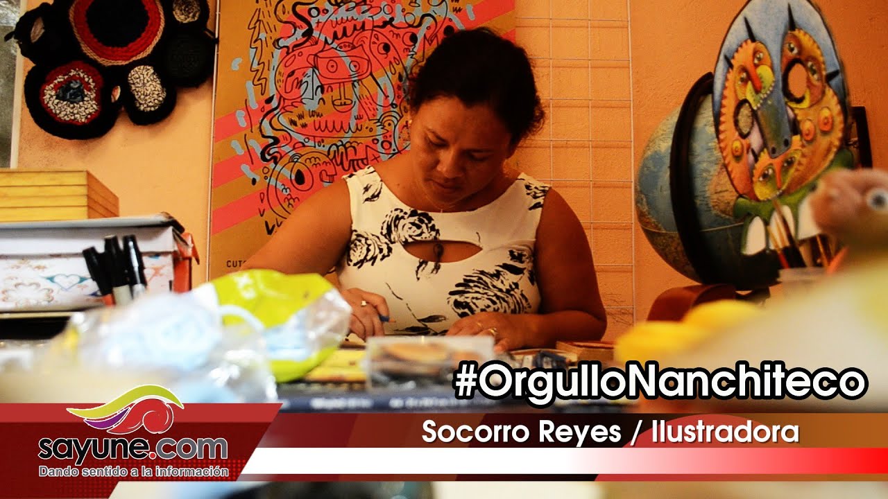 #OrgulloNanchiteco: Socorro Reyes - YouTube