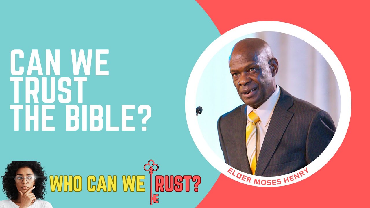 Can We Trust The Bible? | Evangelistic Series | Elder Moses Henry ...