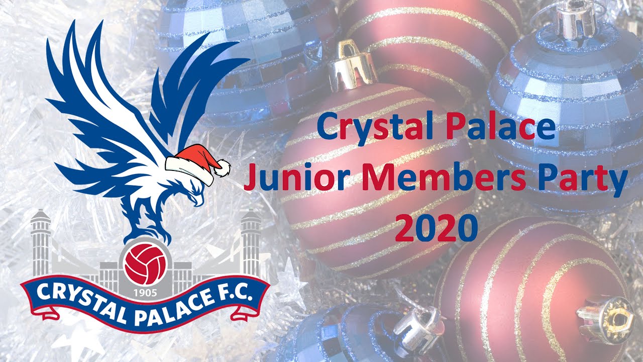Crystal Palace Christmas Party 2020! - YouTube