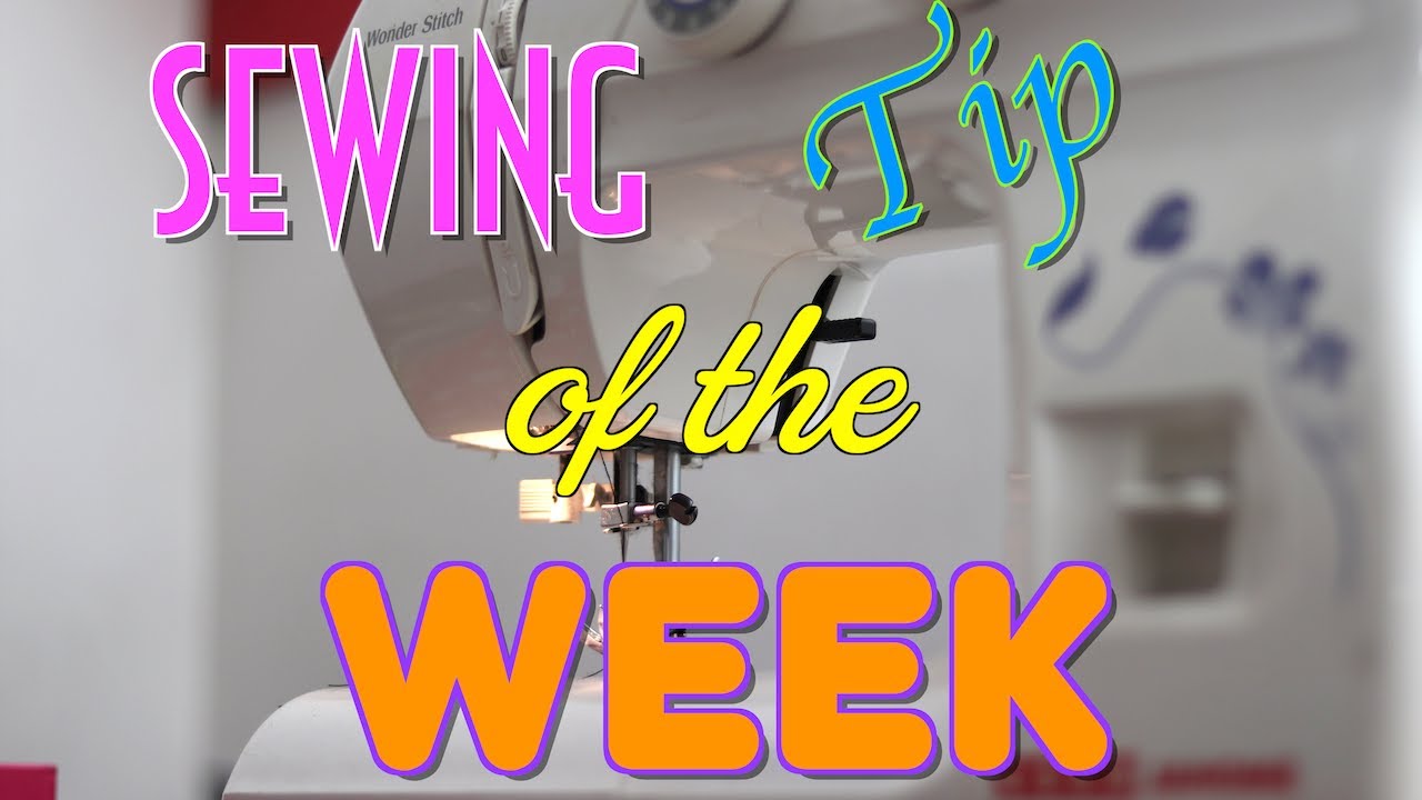 Sewing Tip of the Week | Episode 50 | The Sewing Room Channel - YouTube