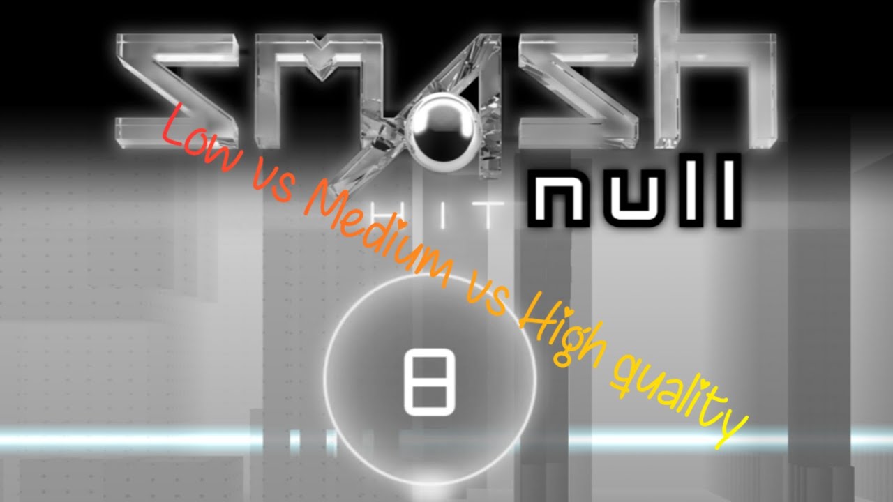 Smash hit null - Impossible mode - Level 9 - Low vs. Med vs. High ...