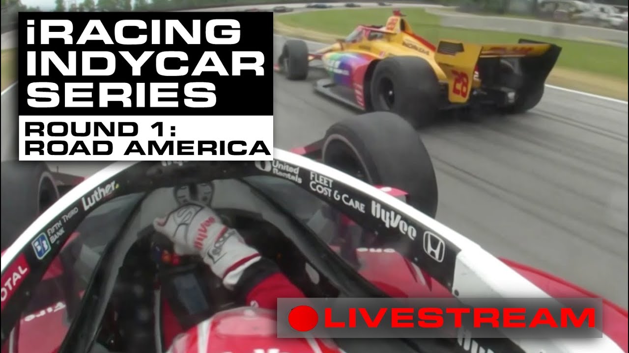 LIVE: iRacing IndyCar Series | Round 1: Road America | Top-Split - YouTube