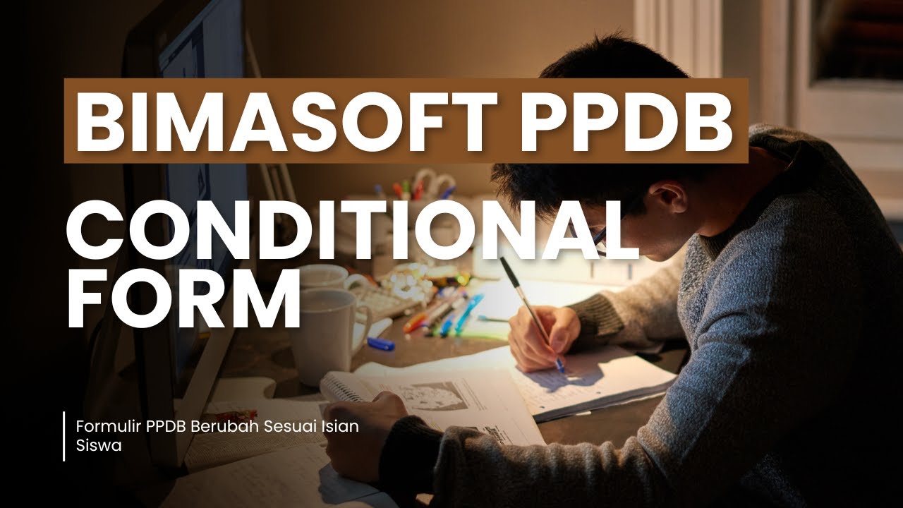 Conditional Form PPDB Bimasoft. Formulir Bercabang - YouTube