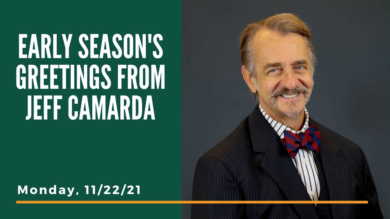 Early Season's Greetings from Jeff Camarda - 11/22/2021 - YouTube