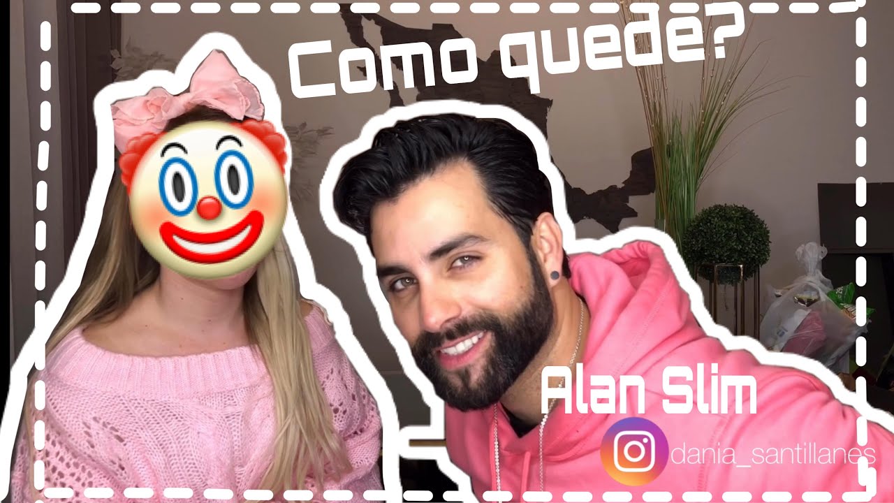 MI MEJOR AMIGO HACE MI MAQUILLAJE/ CON ALAN SLIM - YouTube